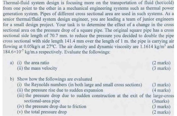 Solved Thermal-fluid system design is focusing more on the | Chegg.com