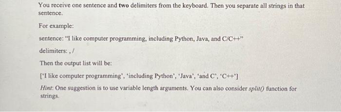 Solved You receive one sentence and two delimiters from the | Chegg.com