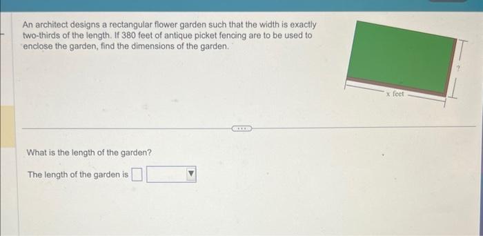 Solved An architect designs a rectangular flower garden such | Chegg.com