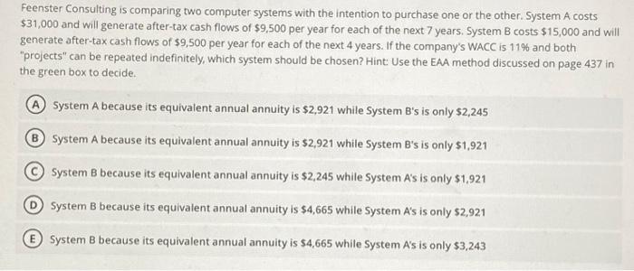 Solved Feenster Consulting is comparing two computer systems | Chegg.com