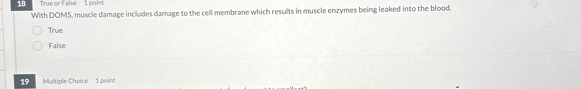 Solved 18True or False1 ﻿pointWith DOMS, muscle damage | Chegg.com