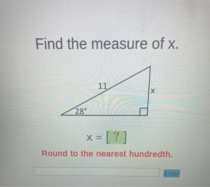 Solved Find the measure of x. x=[?] Round to the nearest | Chegg.com