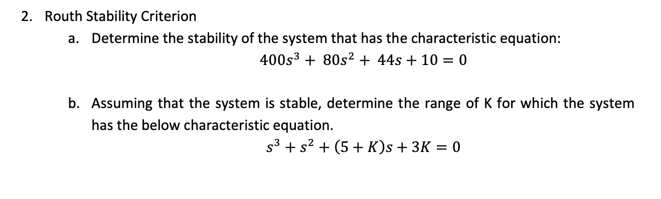 Solved Routh Stability Criteriona. ﻿Determine the stability | Chegg.com