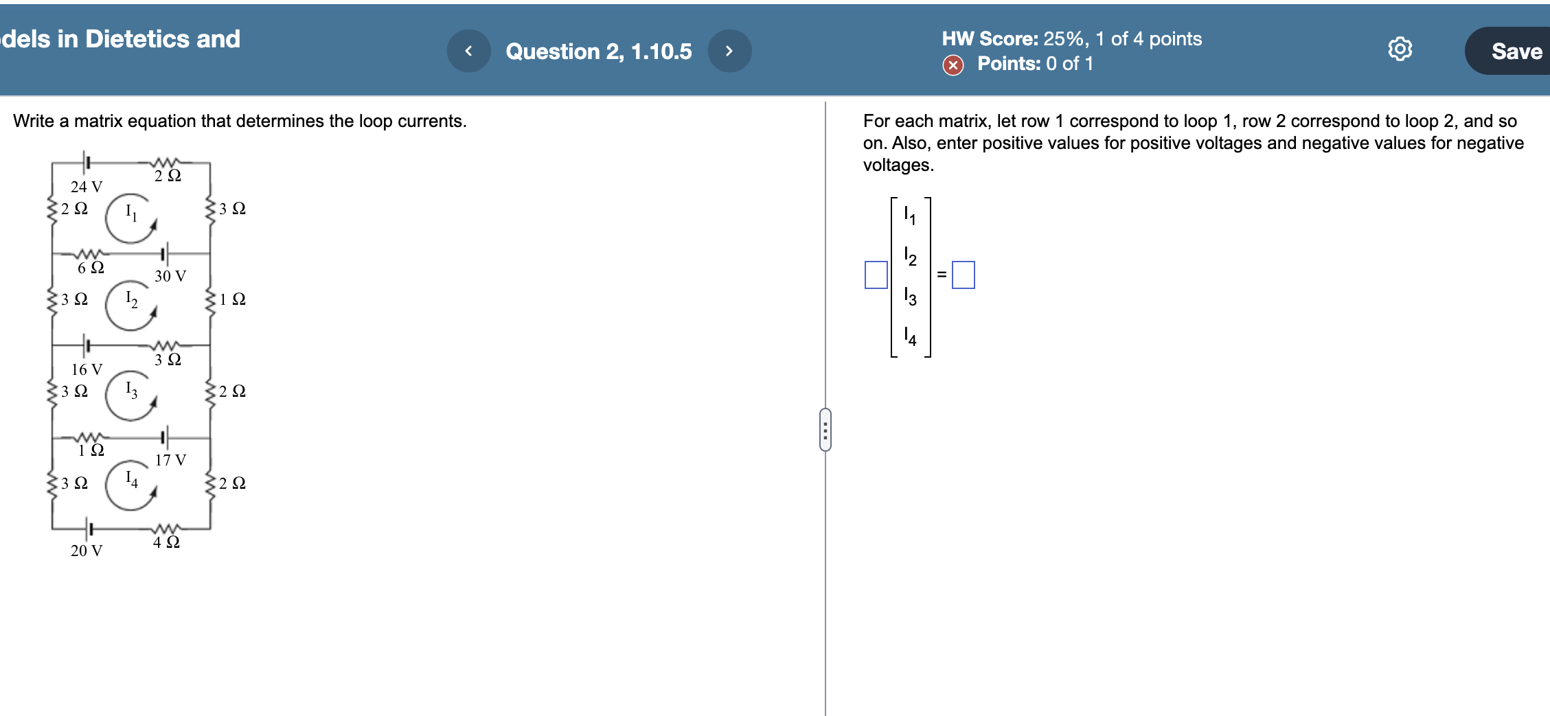 Solved Write a matrix equation that determines the loop | Chegg.com