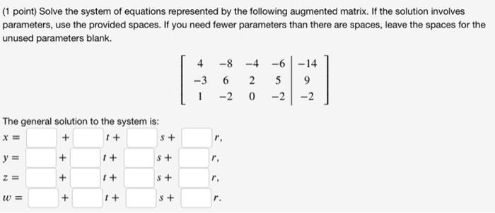 Solved (1 point) Solve the system of equations represented | Chegg.com