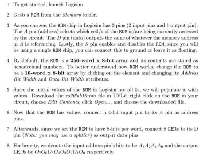 1. To get started, launch Logisim 2. Grab a ROM from | Chegg.com