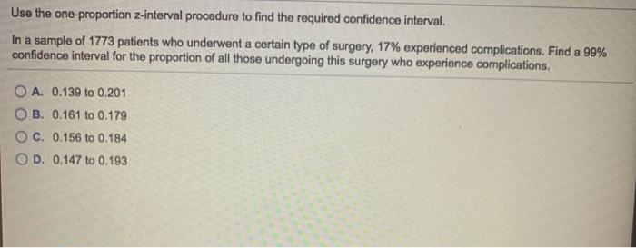 Solved Use the one-proportion z-interval procedure to find | Chegg.com