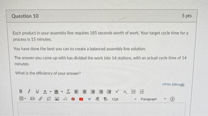 Solved for you to do that Question 9 3 pts Cycle Time If you | Chegg.com