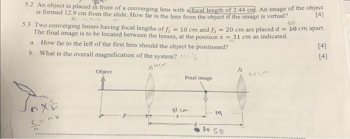 Solved 5.2 An object is placed in front of a converging lens | Chegg.com