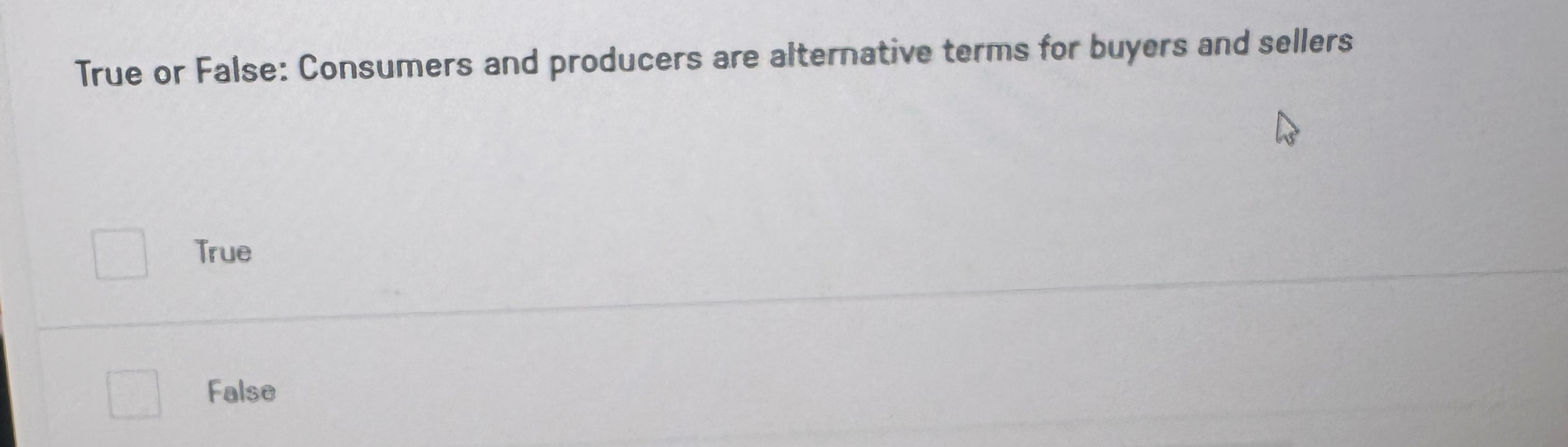 Solved True or False: Consumers and producers are | Chegg.com