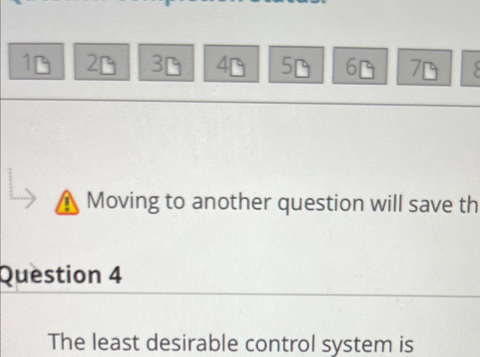 Solved Moving to another question will save thQuestion 4The | Chegg.com