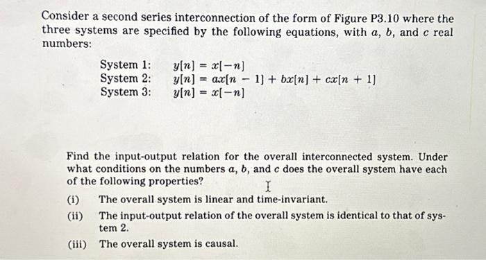 Solved Consider a second series interconnection of the form | Chegg.com