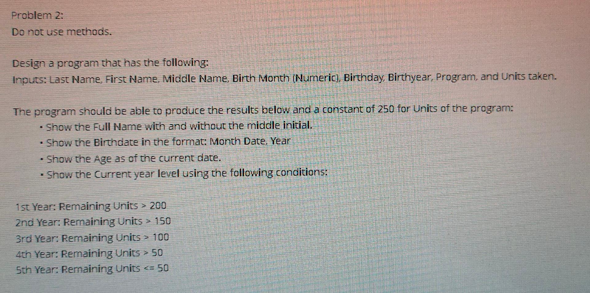 Solved Problem 2: Do not use methods. Design a program that | Chegg.com