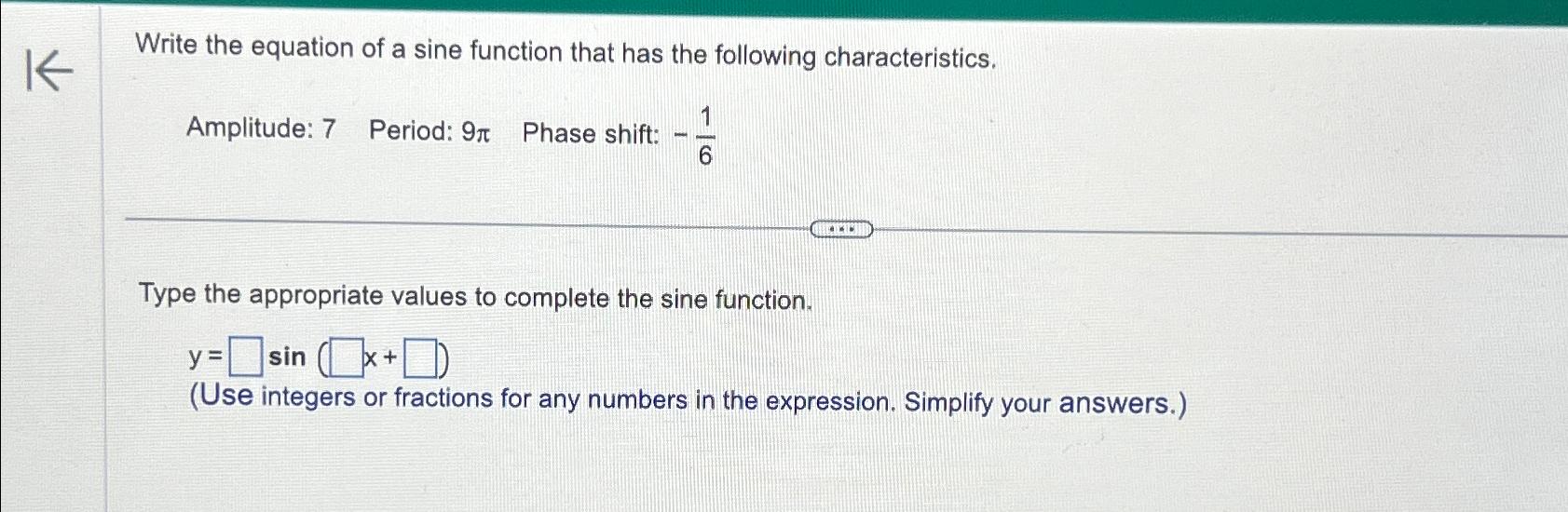 Write the equation of a sine function that has the | Chegg.com