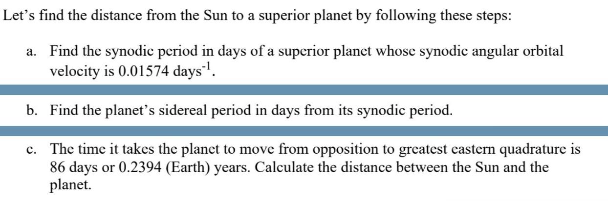 Solved A Find The Synodic Period In Days Of A Superior