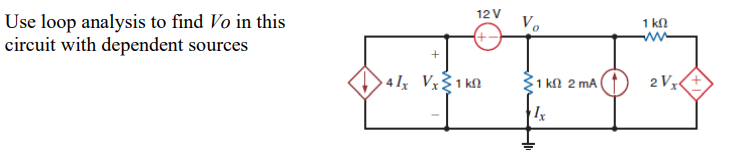 Solved Use loop analysis to find \( ﻿V o \) ﻿in this circuit | Chegg.com