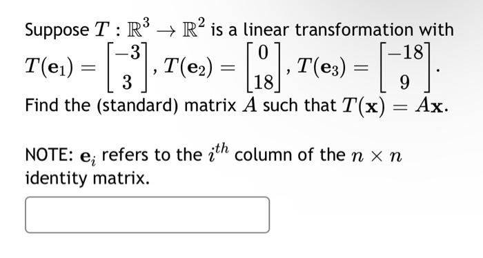 Solved Suppose T:R3→R2 is a linear transformation with | Chegg.com