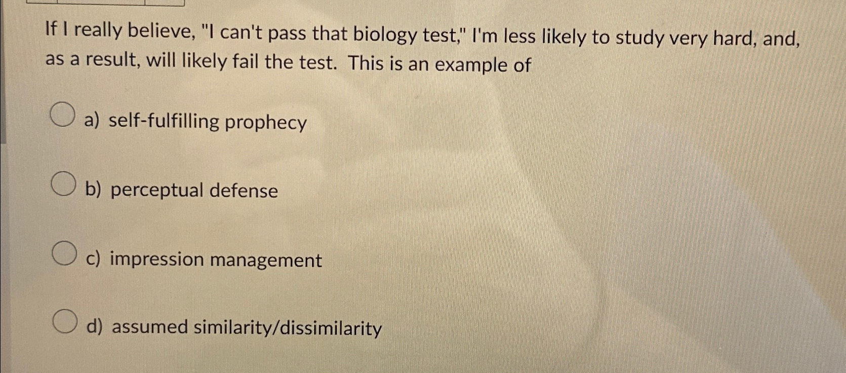 Solved If I really believe, "I can't pass that biology | Chegg.com