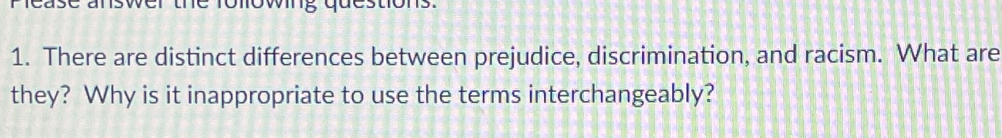 Solved There are distinct differences between prejudice, | Chegg.com
