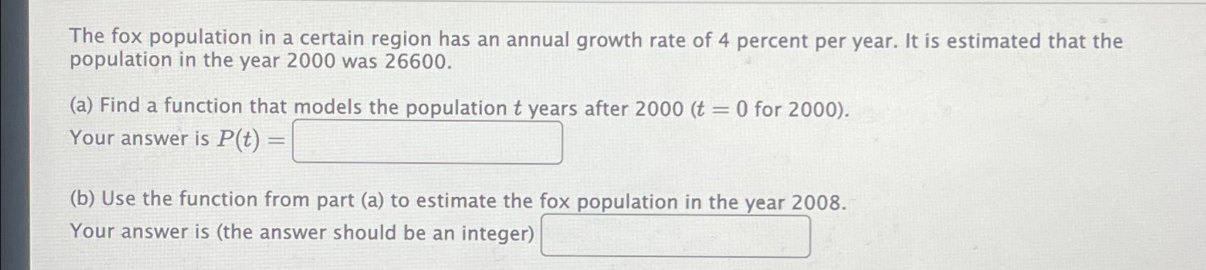 Solved The fox population in a certain region has an annual | Chegg.com