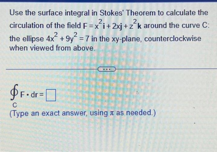 Use the surface integral in Stokes' Theorem to | Chegg.com