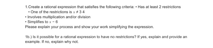 Solved 1.Create a rational expression that satisfies the | Chegg.com