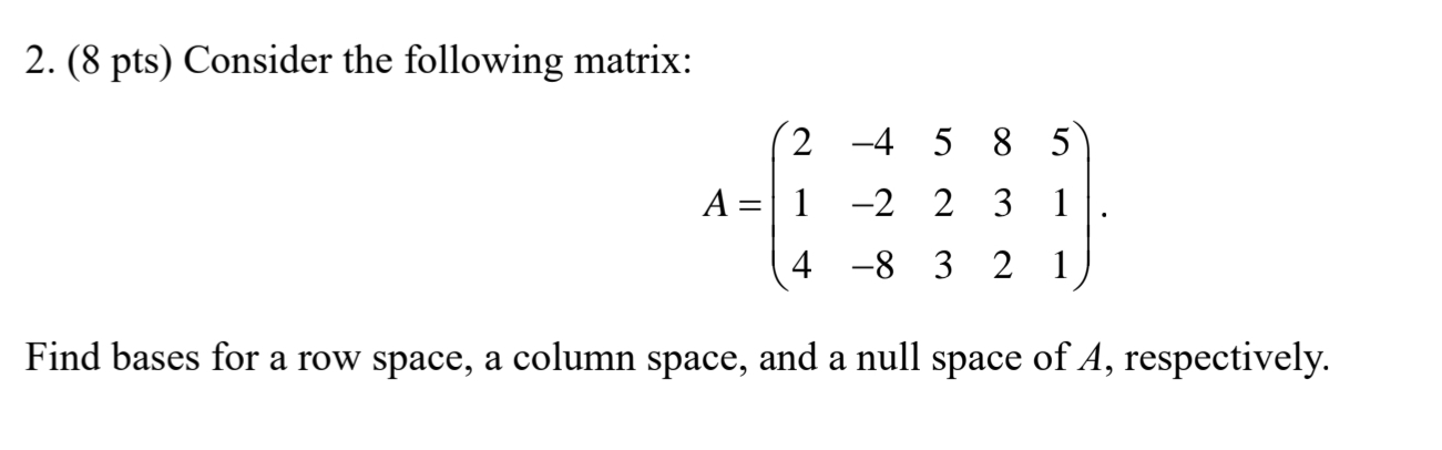Solved ( 8pts Consider the following | Chegg.com Solved ( 8pts Consider the following | Chegg.com