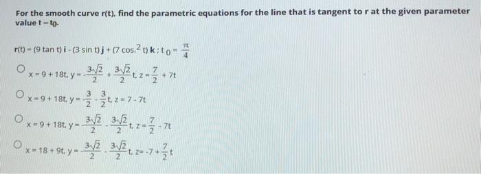 Solved For the smooth curve r(t), find the parametric | Chegg.com