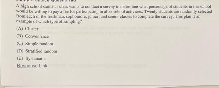 Solved A high school statistics class wants to conduct a | Chegg.com