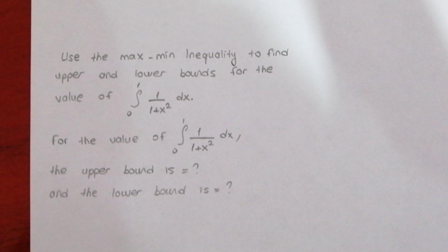 Solved Use the max - min Inequality to find upper and lower | Chegg.com