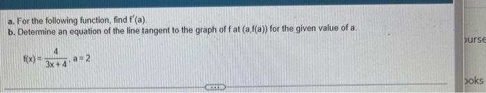 Solved a. For the following function, find f′(a) b. | Chegg.com