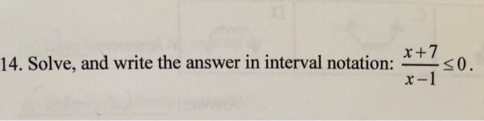 Solved 14. Solve, and write the answer in interval notation: | Chegg.com
