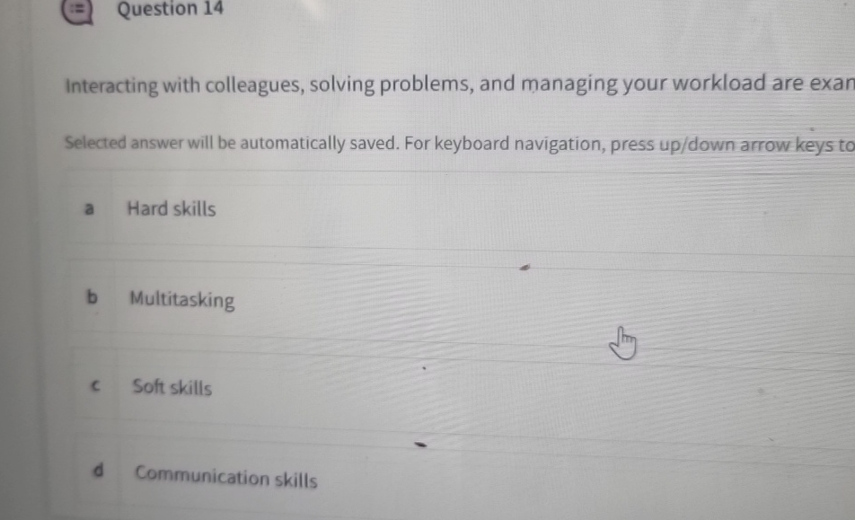 Solved Question 14Interacting with colleagues, solving | Chegg.com