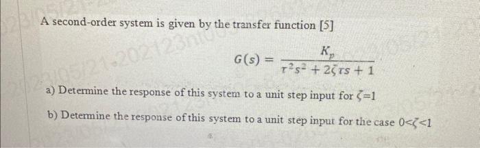 Solved A second-order system is given by the transfer | Chegg.com