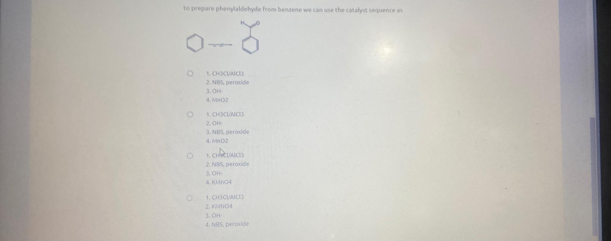 Solved to prepare phenylaldehyde from benzene we can use the | Chegg.com