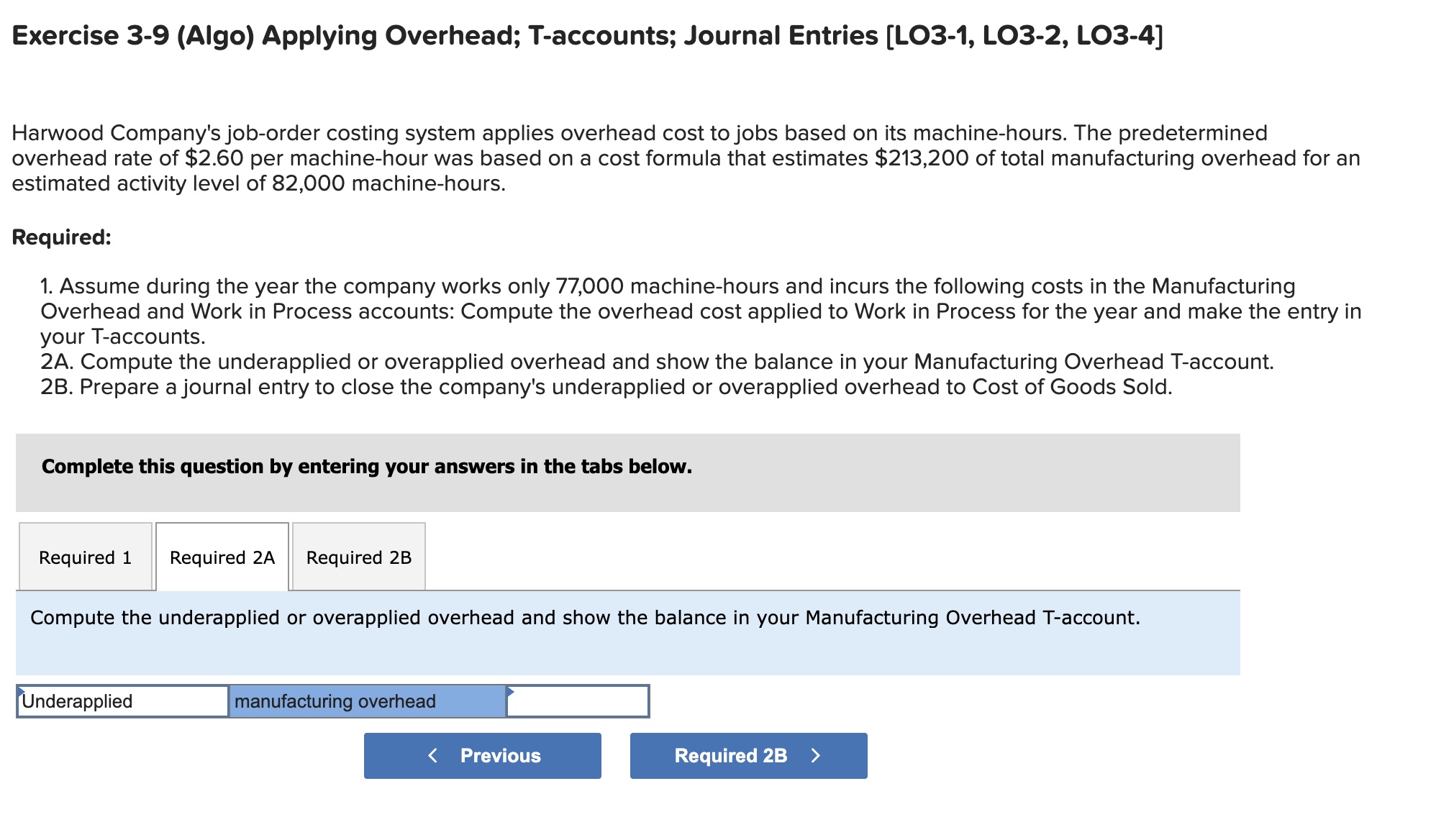 Exercise 3-9 (Algo) ﻿Applying Overhead; T-accounts; | Chegg.com