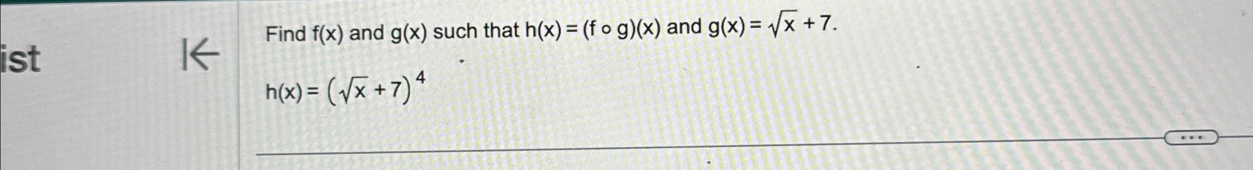 Solved Find f(x) ﻿and g(x) ﻿such that h(x)=(f@g)(x) ﻿and | Chegg.com