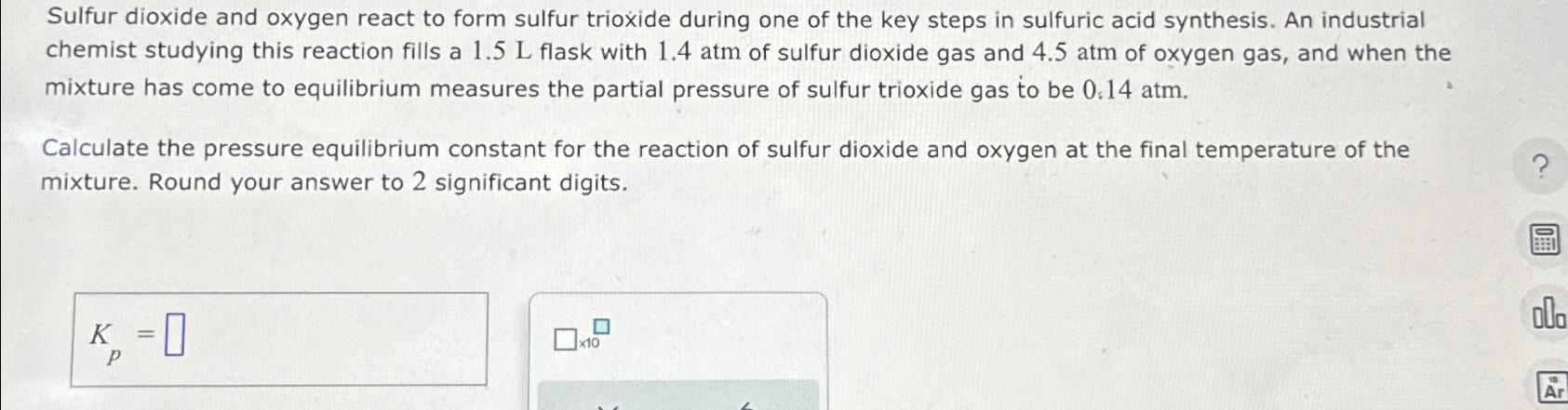 Solved Sulfur dioxide and oxygen react to form sulfur | Chegg.com