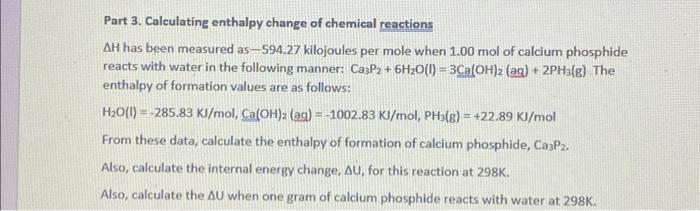 Solved Part 3. Calculating enthalpy change of chemical | Chegg.com