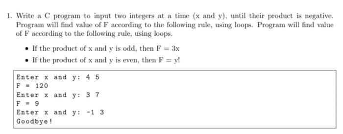 Solved 1. Write a C program to input two integers at a time | Chegg.com