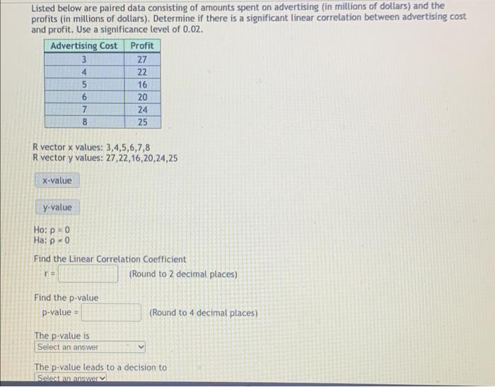 Solved Listed below are paired data consisting of amounts | Chegg.com