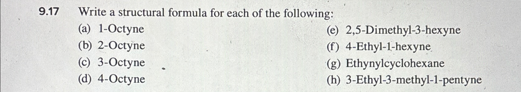 Solved 9.17 ﻿Write a structural formula for each of the | Chegg.com
