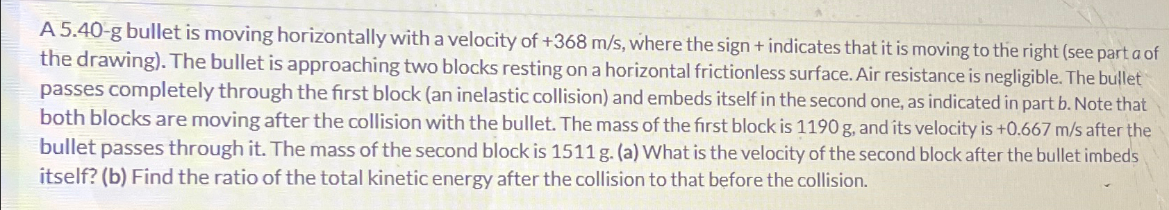 Solved A 5.40-g bullet is moving horizontally with a | Chegg.com