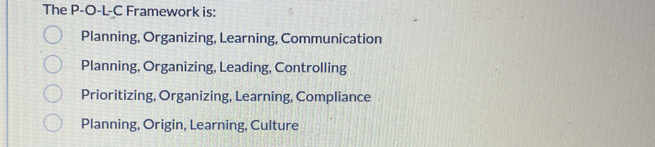 Solved The P-O-L-C Framework is:Planning, Organizing, | Chegg.com