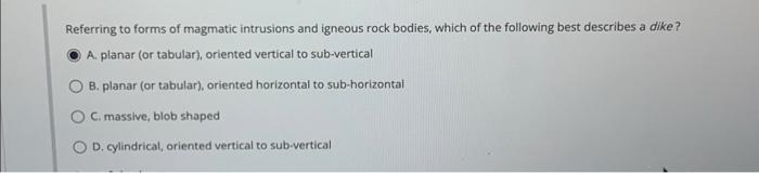 Solved Referring to forms of magmatic intrusions and igneous | Chegg.com