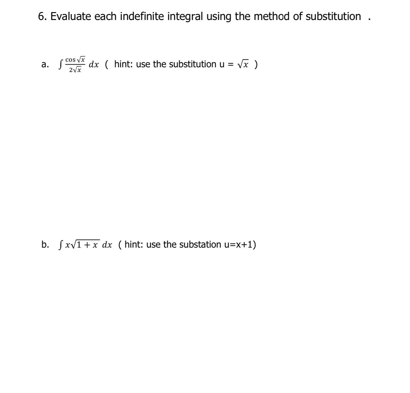 Solved Evaluate each indefinite integral using the method of | Chegg.com