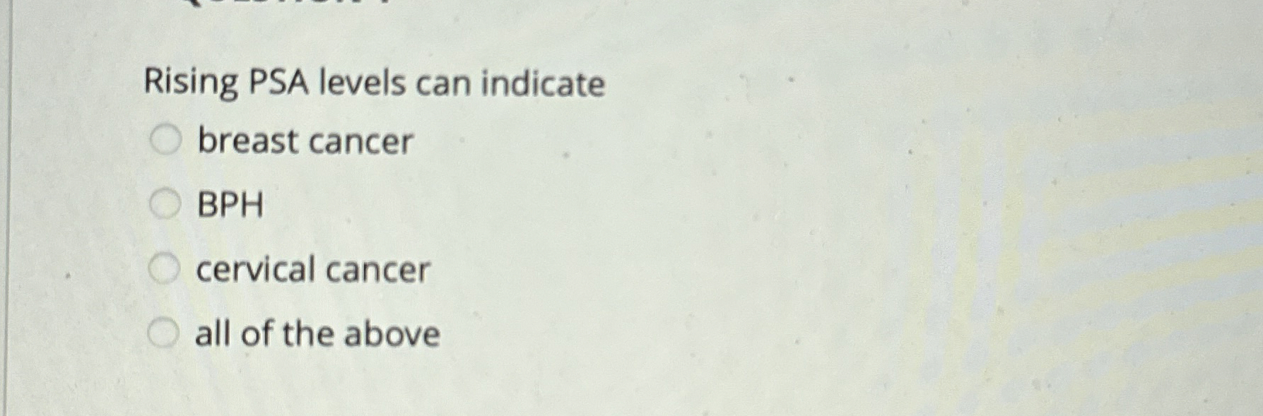 Solved Rising PSA levels can indicatebreast | Chegg.com