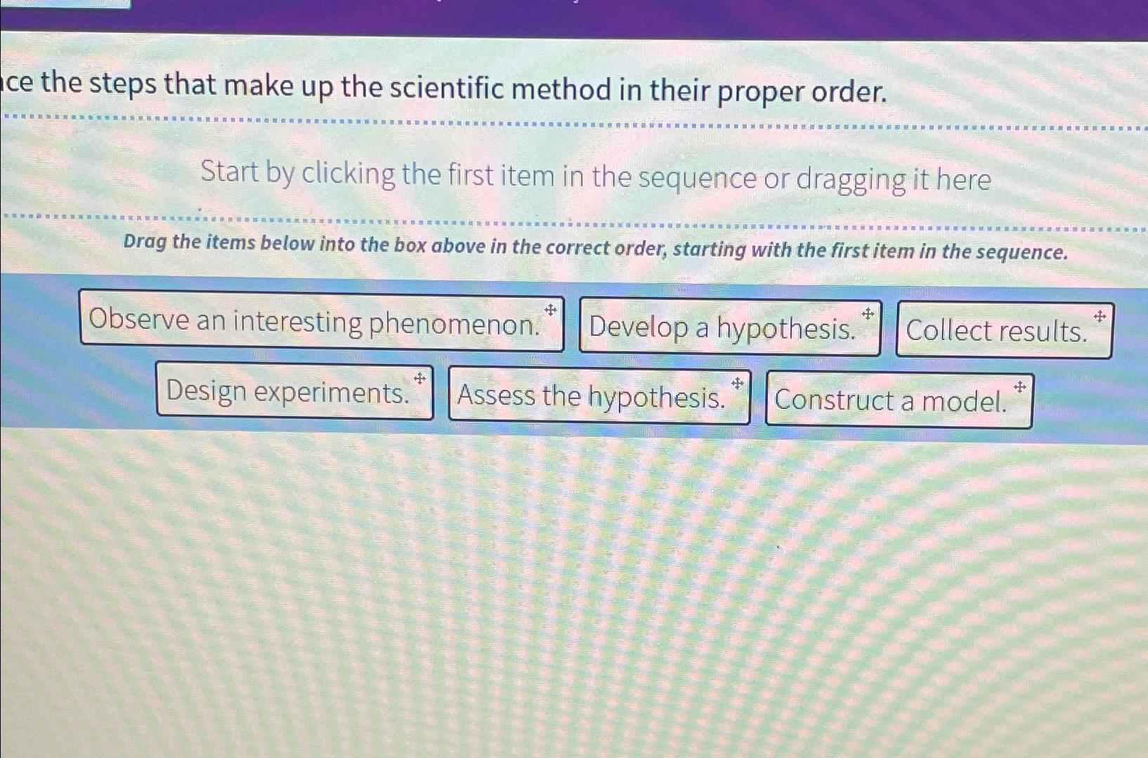 Solved ce the steps that make up the scientific method in | Chegg.com