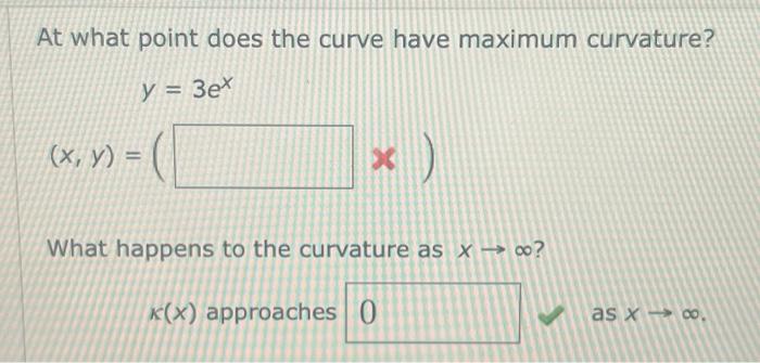 Solved At what point does the curve have maximum curvature? | Chegg.com