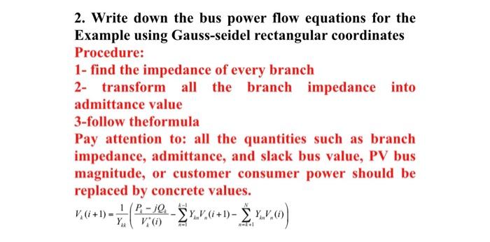 2. Write down the bus power flow equations for the | Chegg.com